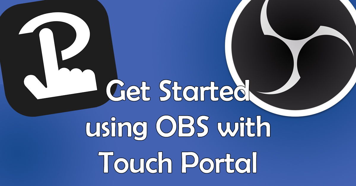 Using Touch Portal with OBS